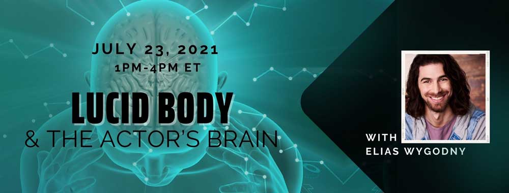 Lucid Body & the Actor’s Brain - Lucid Body | Acting classes and ...