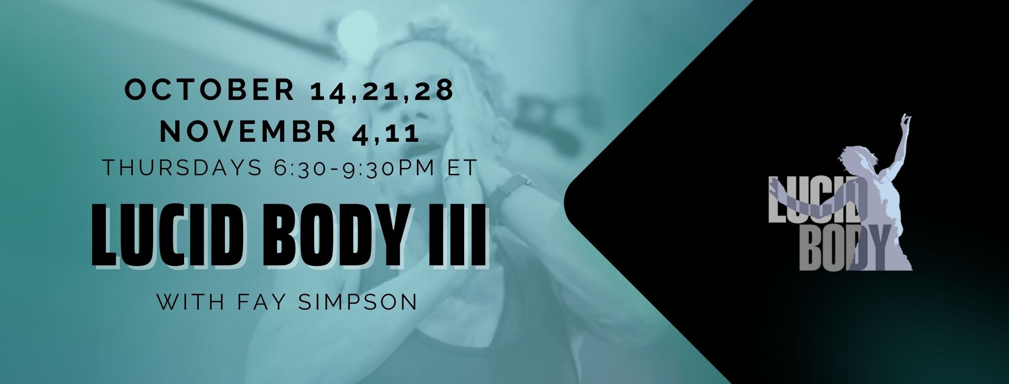 LUCID BODY III with Fay Simpson - Lucid Body | Acting classes and ...