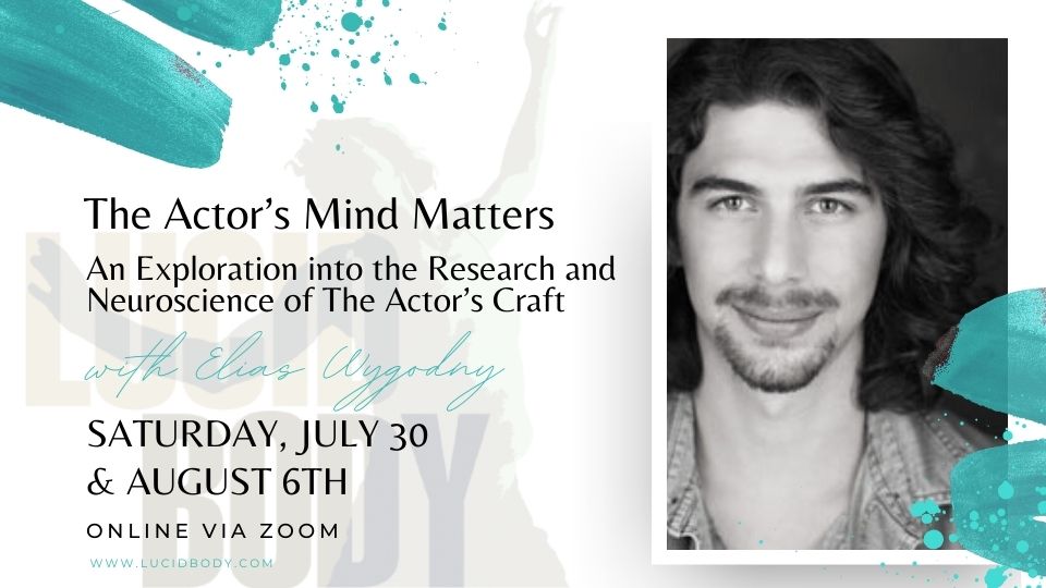 The Actor’s Mind Matters: An Exploration into the Research and ...
